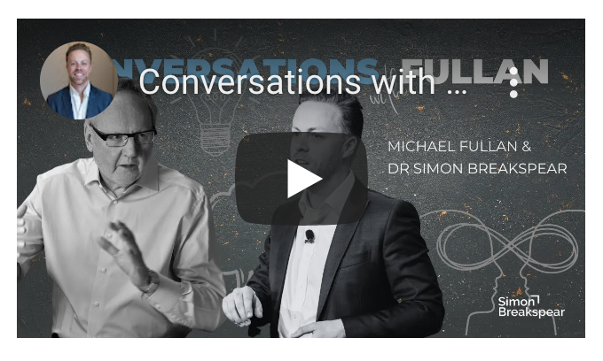 Simon Breakspear conversations with Michael Fullan: Episode 1 - Michael ...